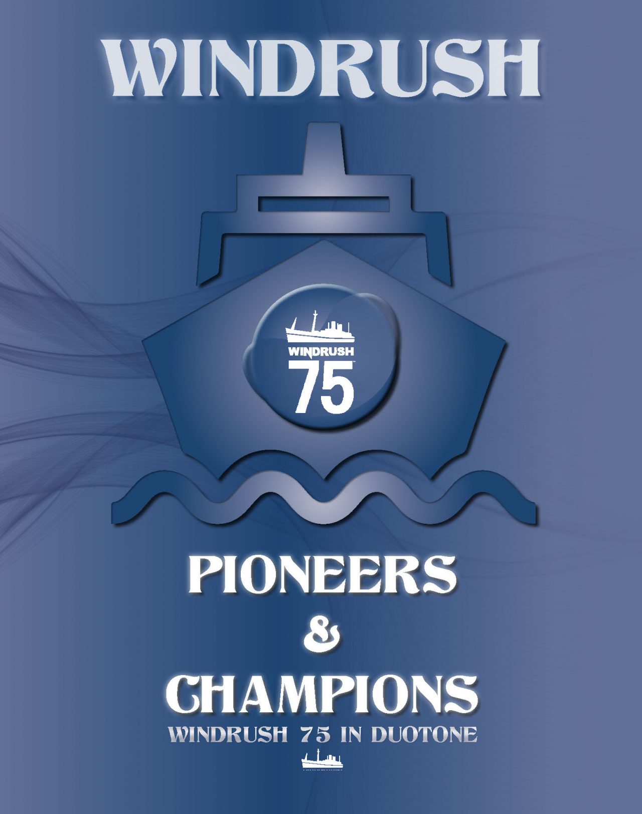 Windrush 75 Pioneers and Champions - Windrush Foundation